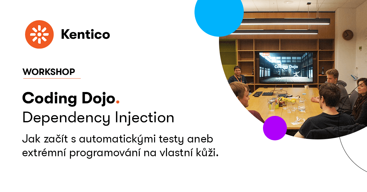 Coding Dojo #11 / Dependency Injection | Kentico Jobs Coding Dojo #11 / Dependency Injection | Kentico Jobs